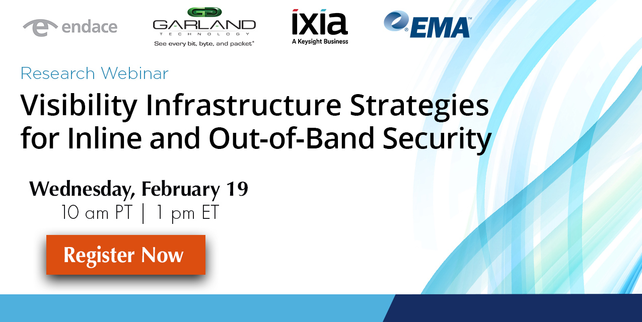 Visibility Infrastructure Strategies for Inline & Out-of-Band Security